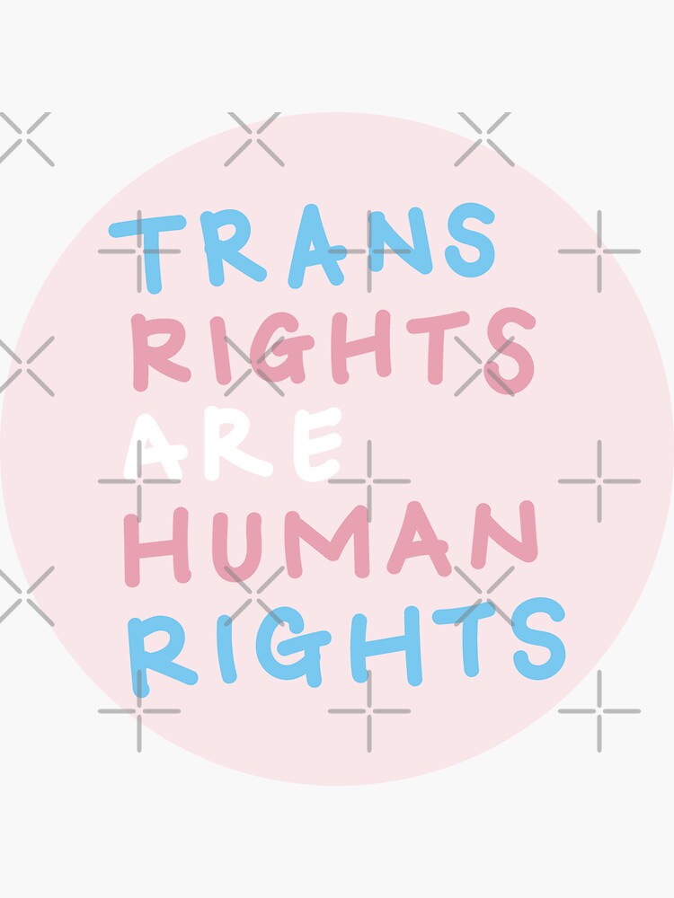 "Trans Rights are Human Rights Trans Pride" Sticker for Sale by ...