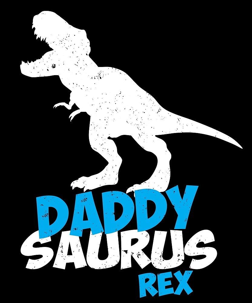 "Daddy Saurus Rex Shirt Best Fathers Day Daddysaurus Tee" by Cecelia ...