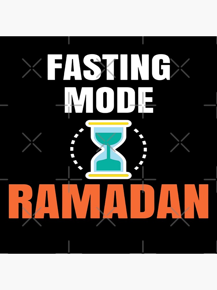 "Fasting Mode Ramadan On" Poster for Sale by surprise-to-me | Redbubble