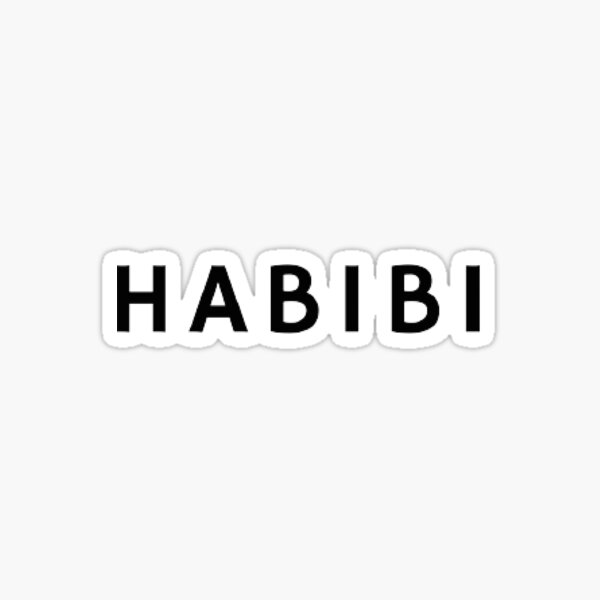 "HABIBI" Sticker for Sale by Soulaimanmarket | Redbubble