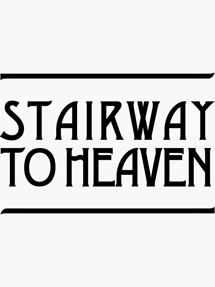 "Stairway to Heaven" Sticker for Sale by hadleyfoo | Redbubble