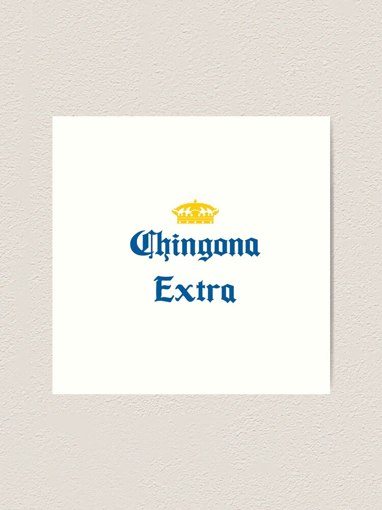 Lámina artística «Chingona Extra» de AntonioCreates | Redbubble