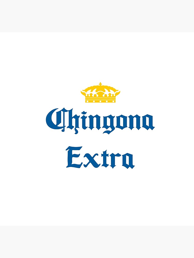 Lámina artística «Chingona Extra» de AntonioCreates | Redbubble
