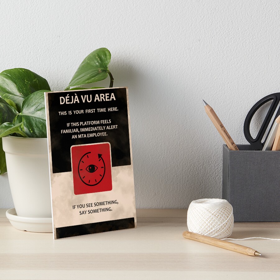 "Deja Vu area sign" Poster by myzart | Redbubble