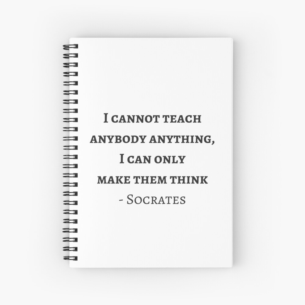 Greek Philosophy Quotes Socrates I Cannot Teach Anybody Anything I Can Only Make Them Think 