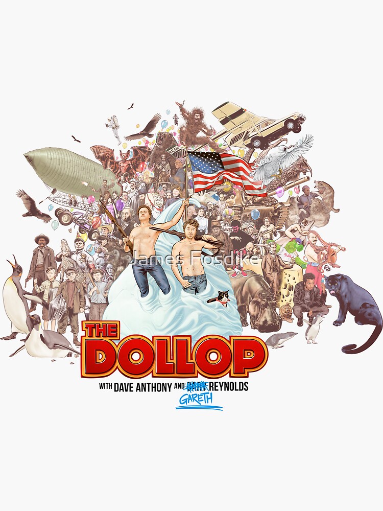"The Dollop 2018 (clothing)" Sticker for Sale by MrFoz | Redbubble