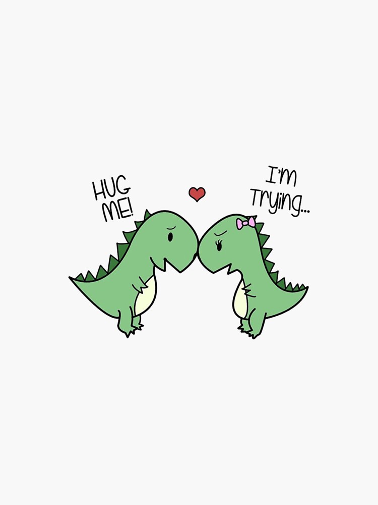 "Hug me, I'm trying .baby dinosaur sticker." Sticker for Sale by bloosoms | Redbubble