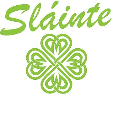 "Slainte Shamrock Cheers Salute St. Patrick's Day Slainte Gear" Sticker ...