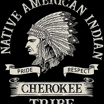 "Native american indian pride respect cherokee tribe T-Shirt" Essential ...