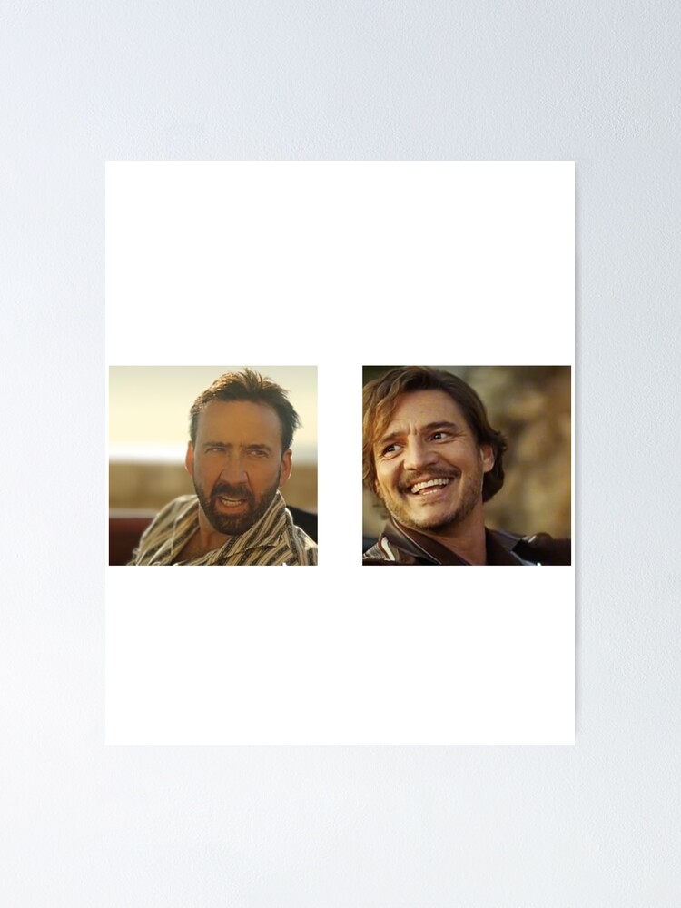"Nick Cage Pedro Pascal Meme " Poster for Sale by ninacollages | Redbubble