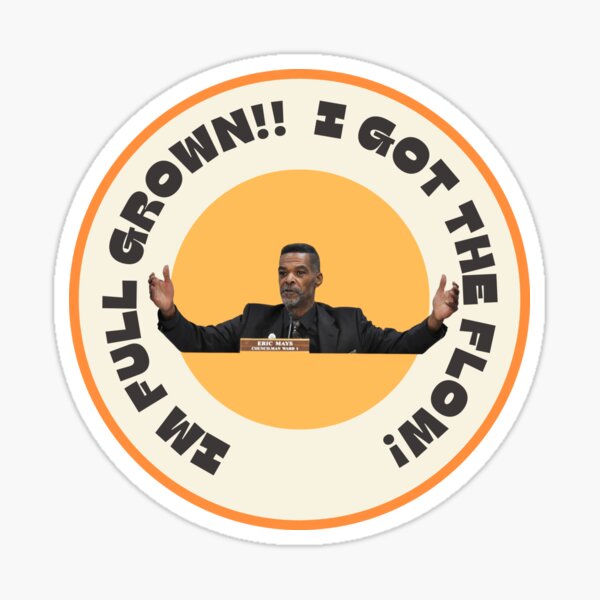 "Eric Mays Im Full Grown" Sticker for Sale by phearn4 | Redbubble