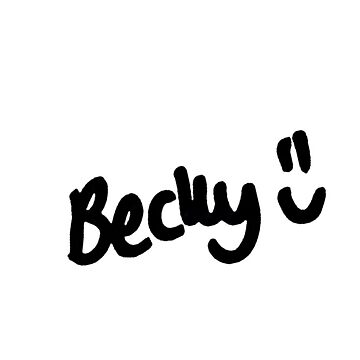 "Becky signature " Sticker for Sale by Felix1793 | Redbubble