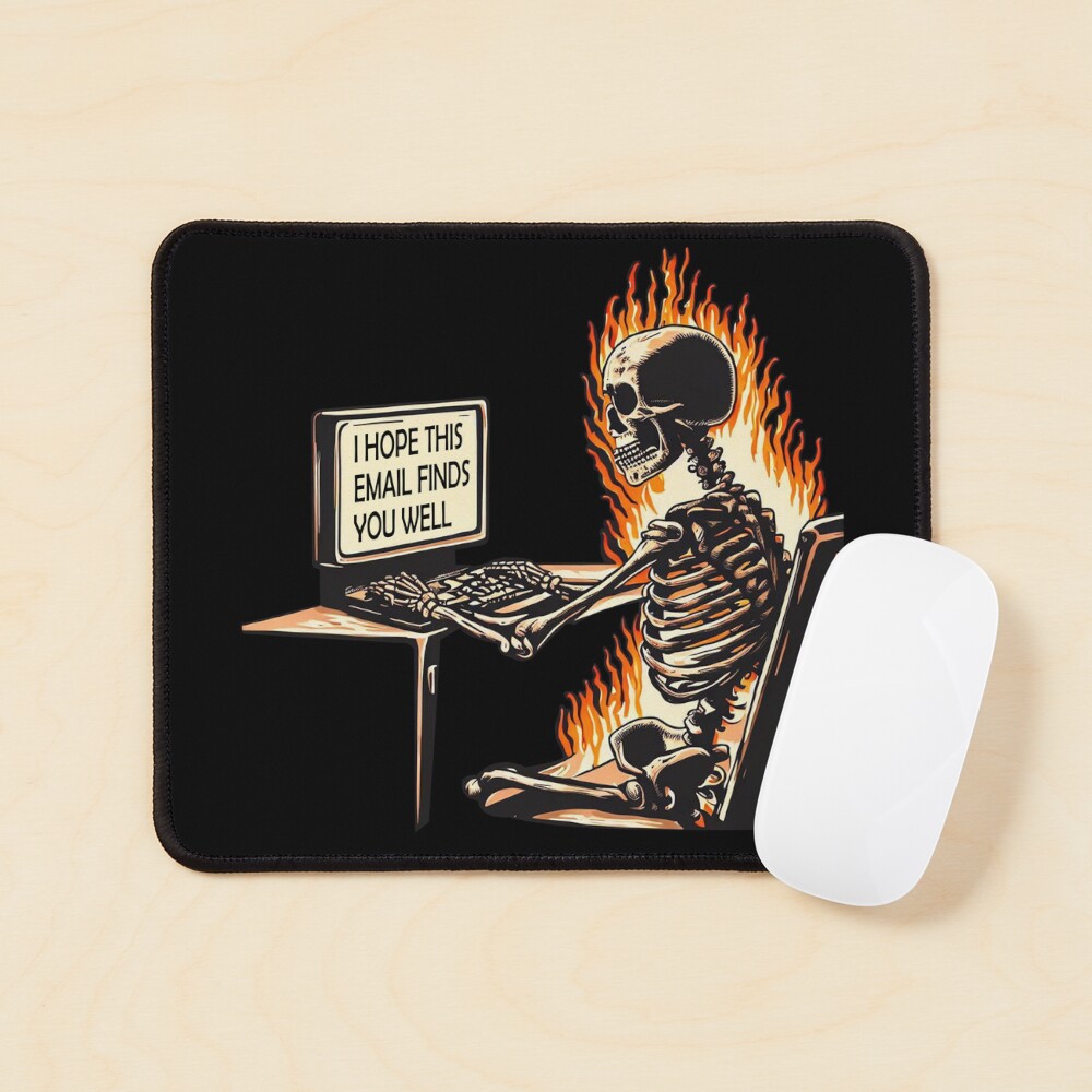 "I Hope This Email Finds You Well Skeleton" Sticker for Sale by ...