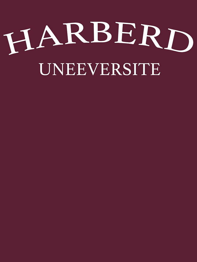 "Harberd Uneeversite" T-shirt for Sale by CLPWorks | Redbubble ...