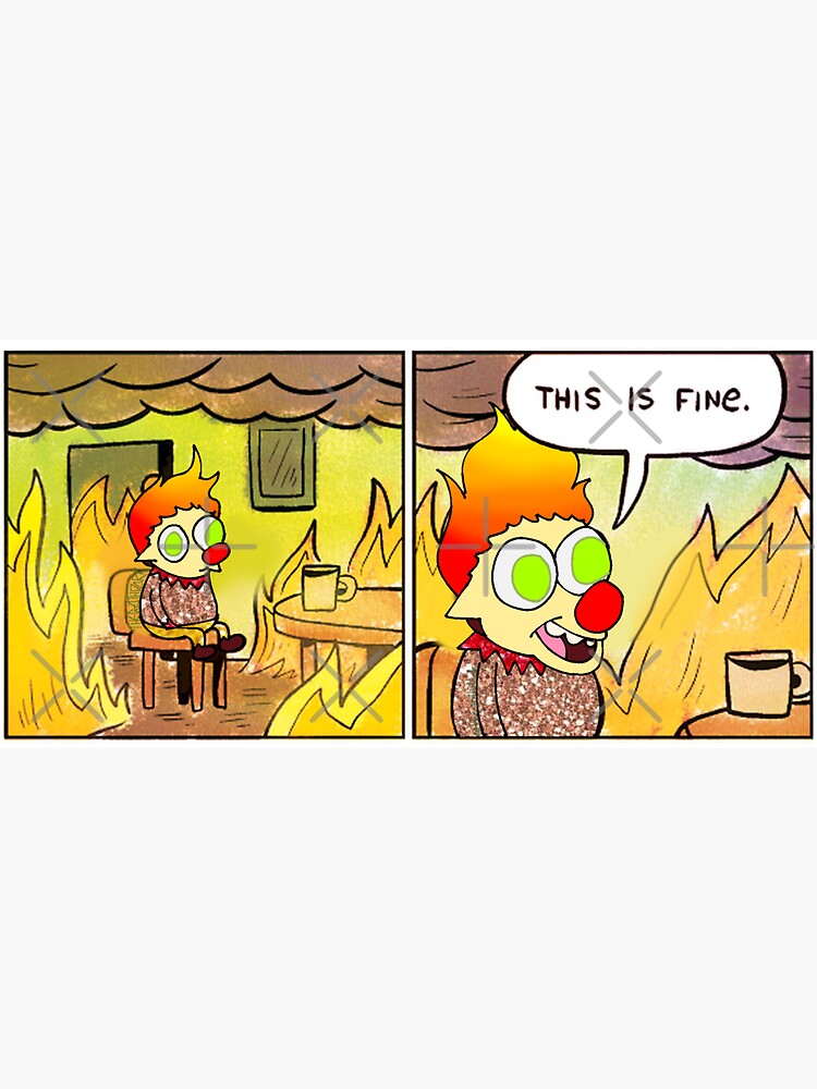 "Heat Miser This Is Fine" Sticker for Sale by TheGothDork | Redbubble