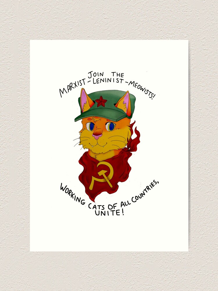 "Marxist Leninist Meowist Shirt" Art Print for Sale by CloverFrost ...