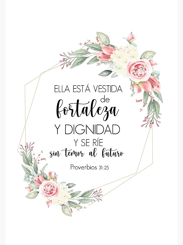 "Proverbios 31 25, Spanish Bible Verse" Poster for Sale by ...