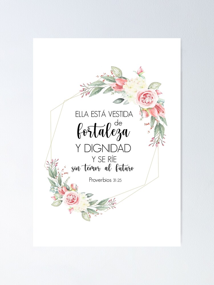 "Proverbios 31 25, Spanish Bible Verse" Poster for Sale by ...