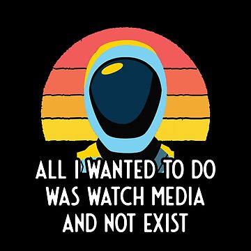"Murderbot Diaries SecUnit Wants to Watch Media and Not Exist" Sticker ...