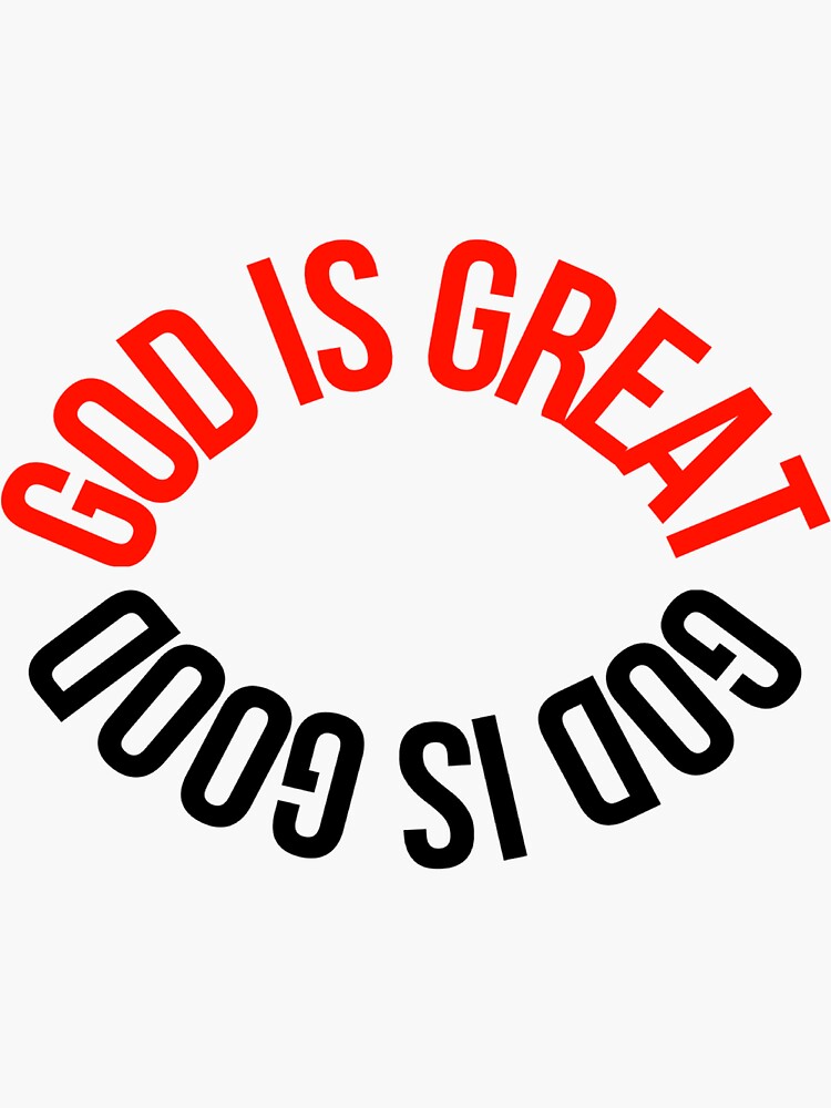 "God is Great, God is Good Logo" Sticker for Sale by MoeDeesDotCom ...