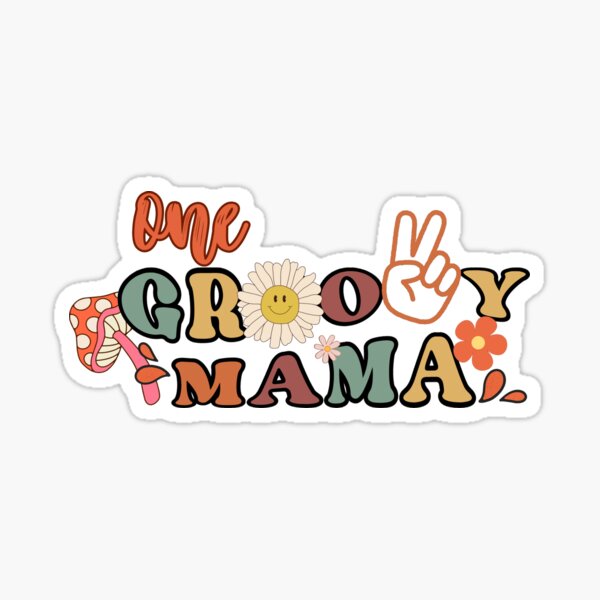 "One Groovy Mama. Best Mom Ever. Perfect Gift For Moms. Mother's Day ...