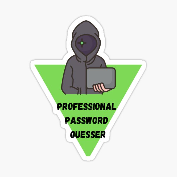 Professional Password Guesser Sticker For Sale By Mukraker Redbubble