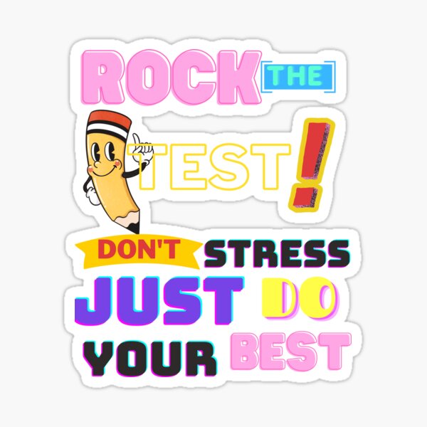 "Rock The Test Shirt Don't Stress Just Do Your Best Teacher" Sticker ...