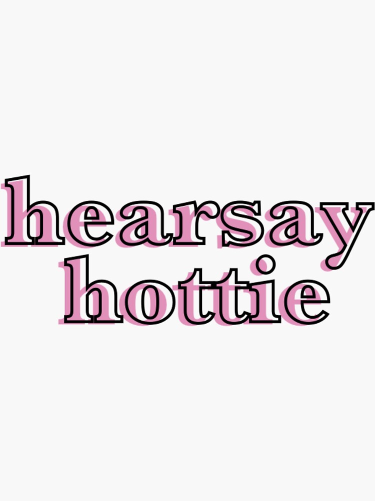 "Mock Trial Hearsay Hottie " Sticker for Sale by spencemsmi | Redbubble