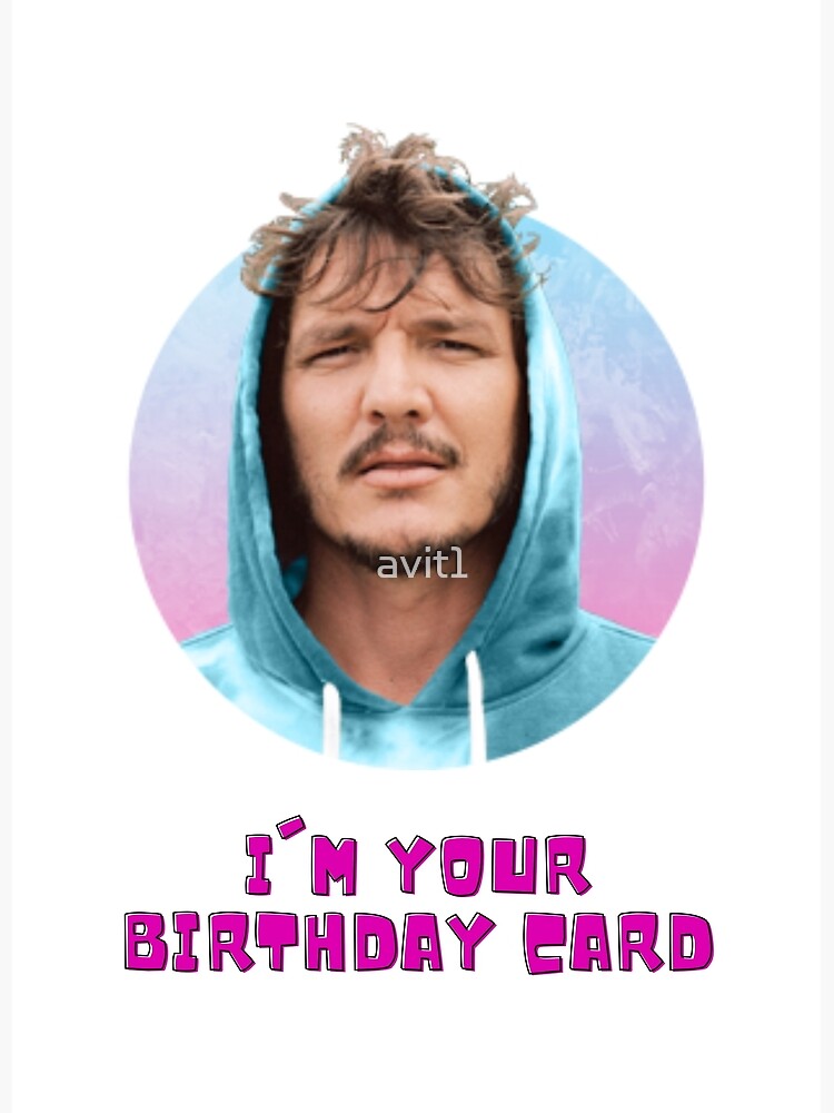 "Pedro Pascal Birthday Card, Original Willow Days" Greeting Card for ...