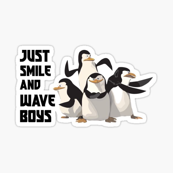 "just smile and wave boys" Sticker for Sale by xghart | Redbubble
