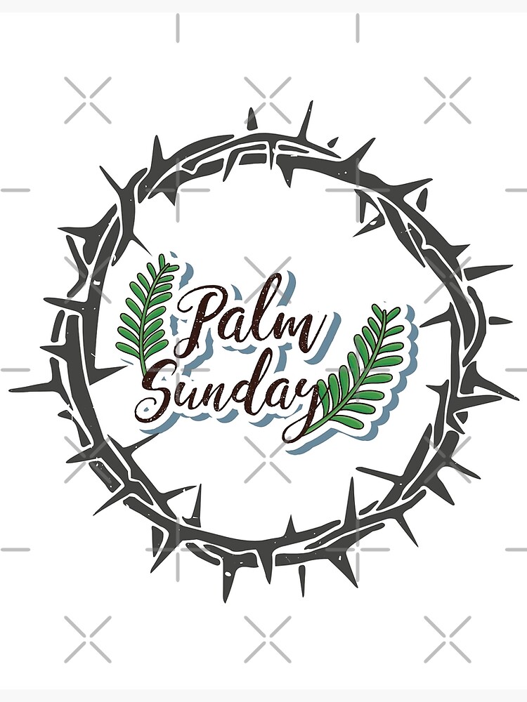 "Palm Sunday Resurrection, Celebrating Happy Palm Sunday and Holy Week ...