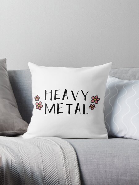 "HEAVY METAL" Pillow for Sale by BobbyG305 | Redbubble