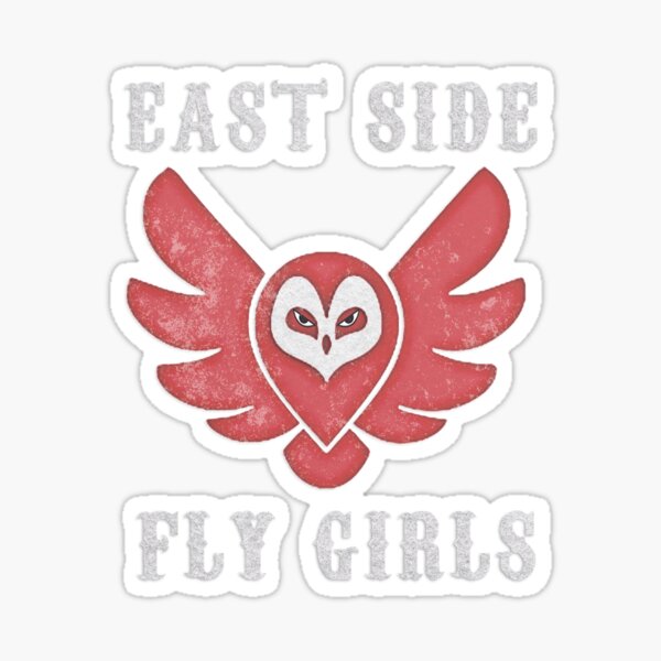 "East Side Fly Girls" Sticker by designallday | Redbubble