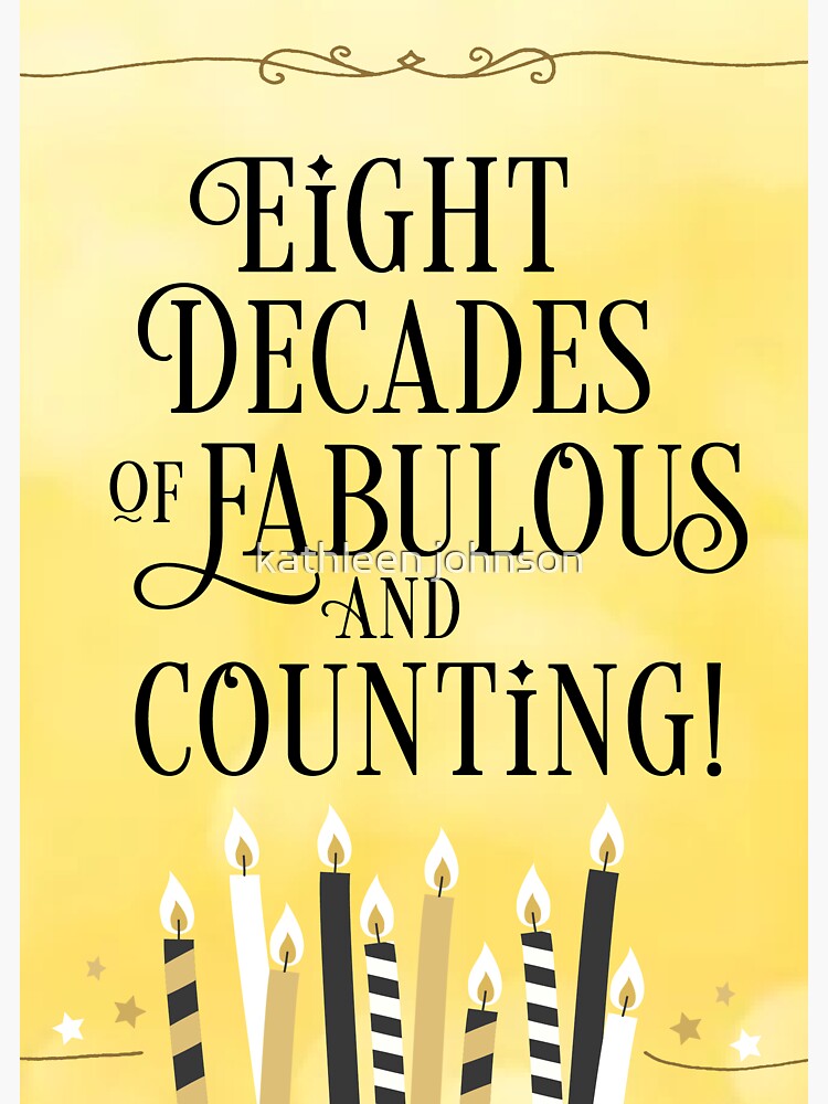"Happy 80th Birthday Eight Decades of Fabulous and Counting" Sticker for Sale by Encouragers1505 ...