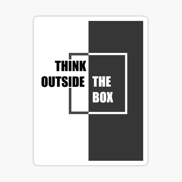 "Think outside the box" Sticker for Sale by Ron-Wong | Redbubble