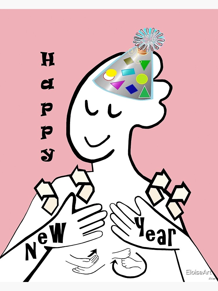 "ASL Happy New Year" Poster by EloiseArt | Redbubble