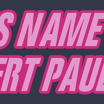 "His Name is Robert Paulson" Sticker for Sale by muskitt | Redbubble