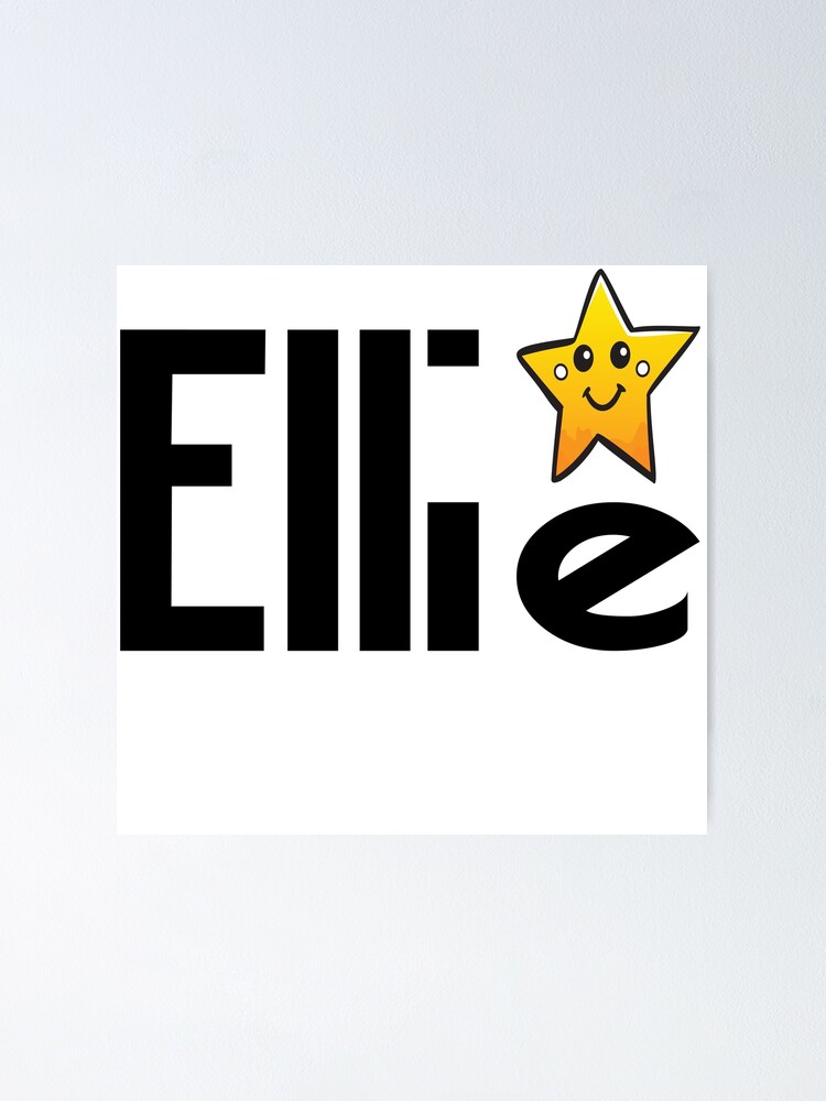 "Ellie Cute Star Name " Poster for Sale by ProjectX23 | Redbubble