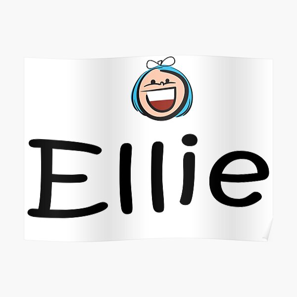 "Ellie Name Happy Face" Poster for Sale by ProjectX23 | Redbubble