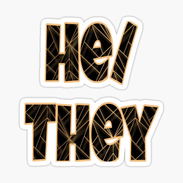 "Golden broken glass pronouns he they" Sticker for Sale by PRONOUNS-R ...