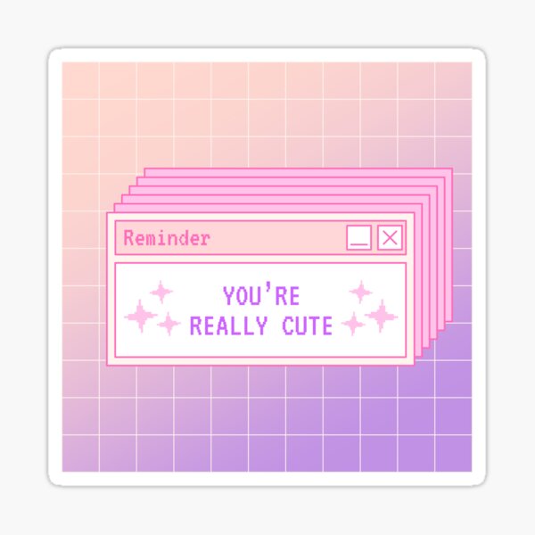 "Cute Reminder Sticker" Sticker for Sale by Anxious-Lemon | Redbubble