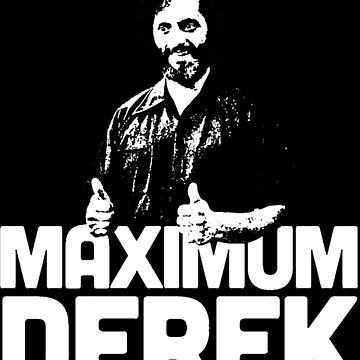 "Maximum Derek!" Sticker for Sale by NathaniFerguson | Redbubble