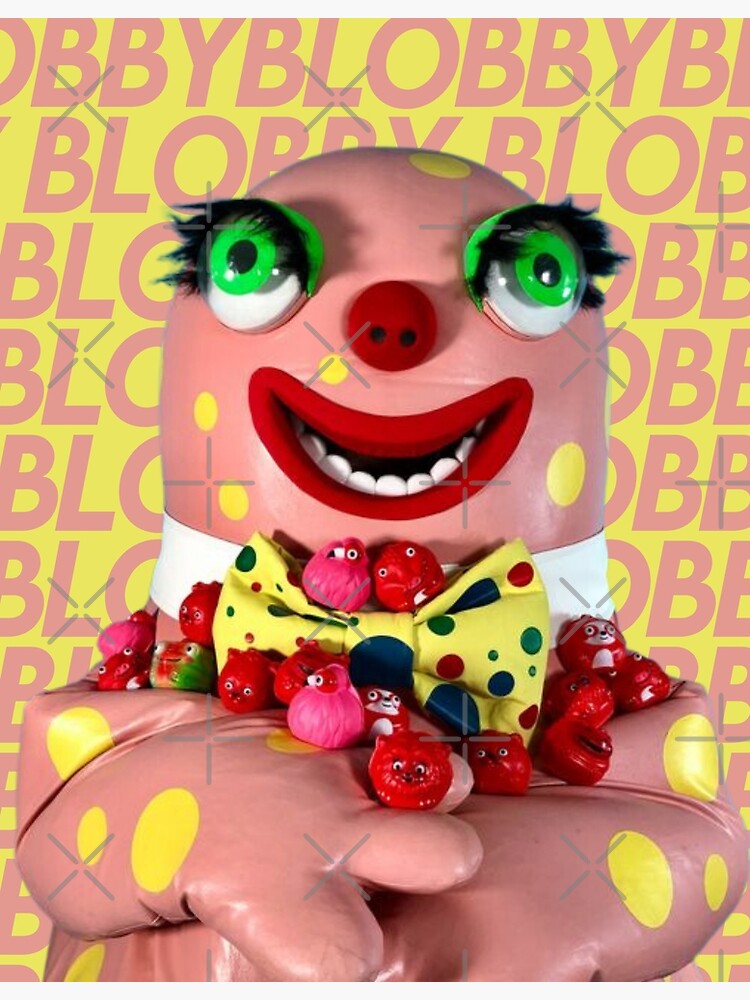 "BLOBBY BLOBBY BLOBBY" Poster for Sale by Jook | Redbubble