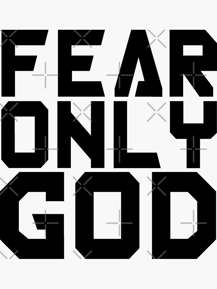 "Fear Only God" Sticker by drakouv | Redbubble