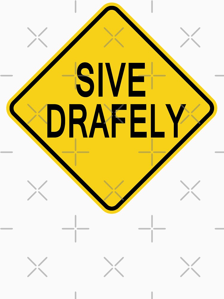 "Sive Drafely" T-shirt for Sale by pickledbeets | Redbubble | the ...
