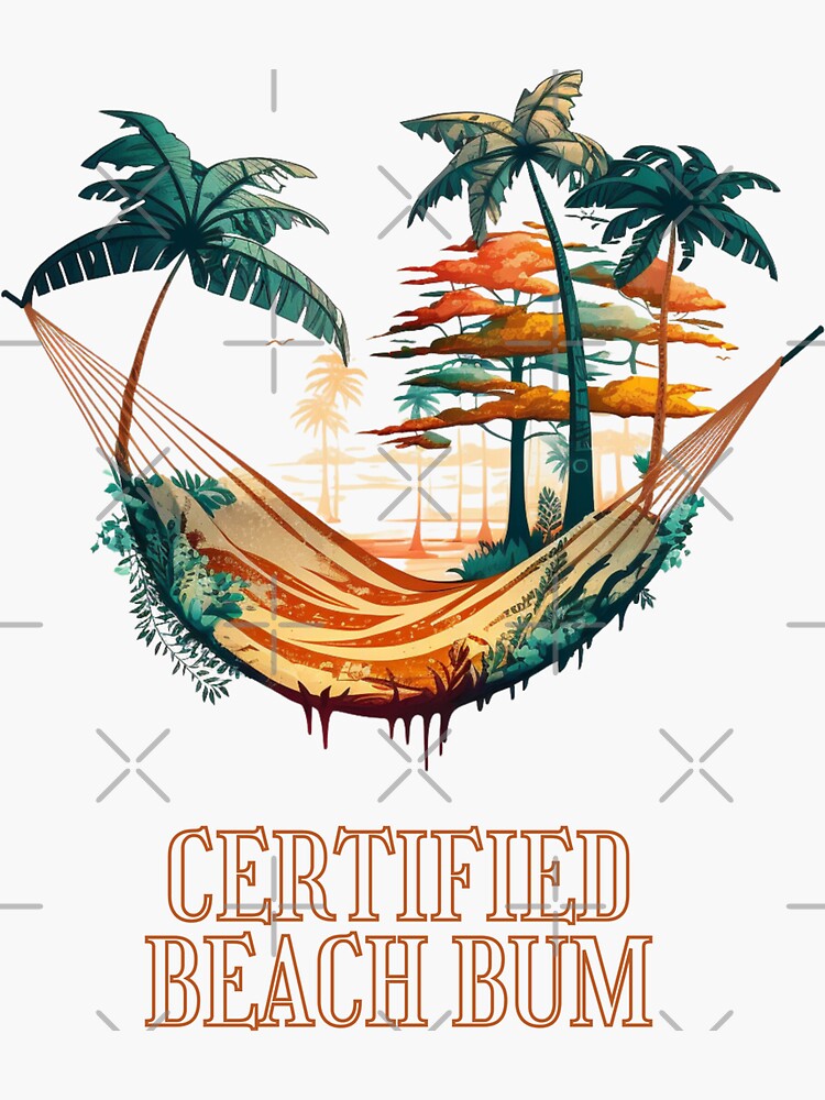 "Certified Beach Bum" Sticker for Sale by RobinTief | Redbubble