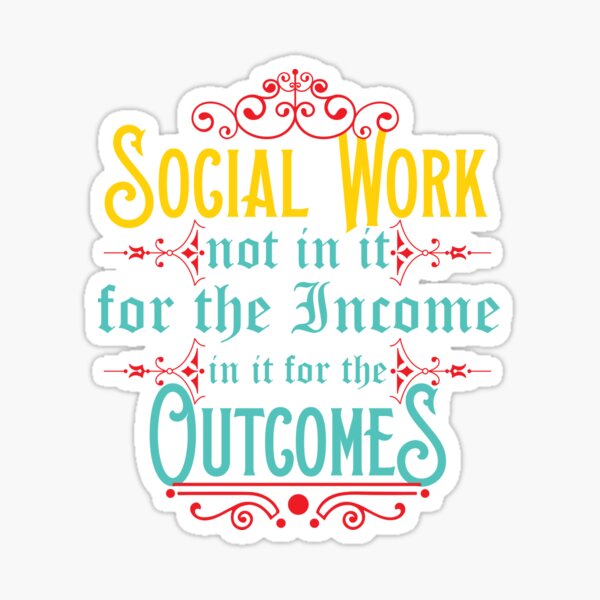 "Social Worker - Social Work Humor " Sticker for Sale by nightriot ...