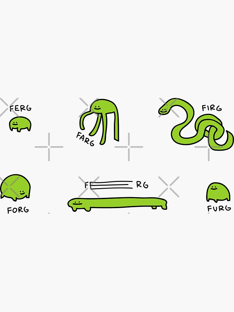 "ferg farg firg furg forg feeerg" Sticker for Sale by TeaBag114 | Redbubble