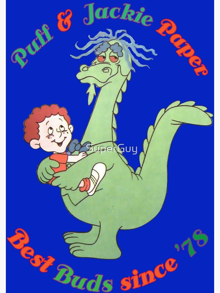 "Puff und Jackie Paper" Kunstdruck von SuperGuy | Redbubble