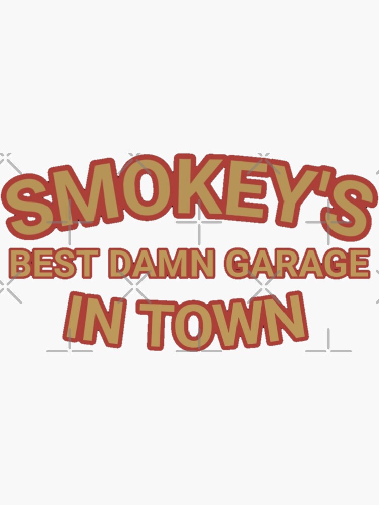 "Smokey Yunick's best damn garage in town " Sticker for Sale by ...